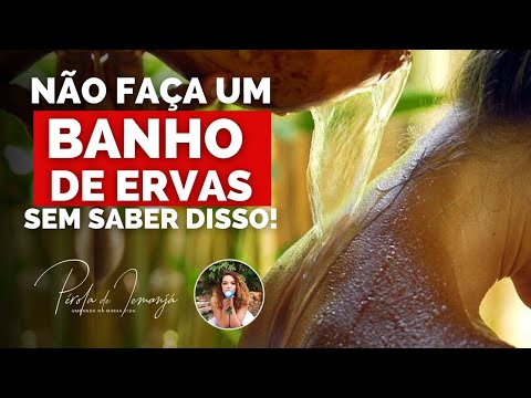 NÃO faça BANHO DE ERVAS sem saber disso! #PR #123