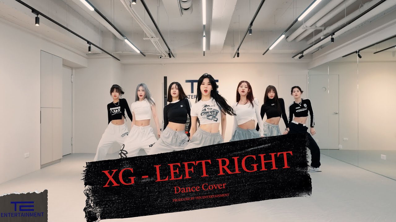 XG - LEFT RIGHT Dance Cover | TEN ENTERTAINMENT - YouTube