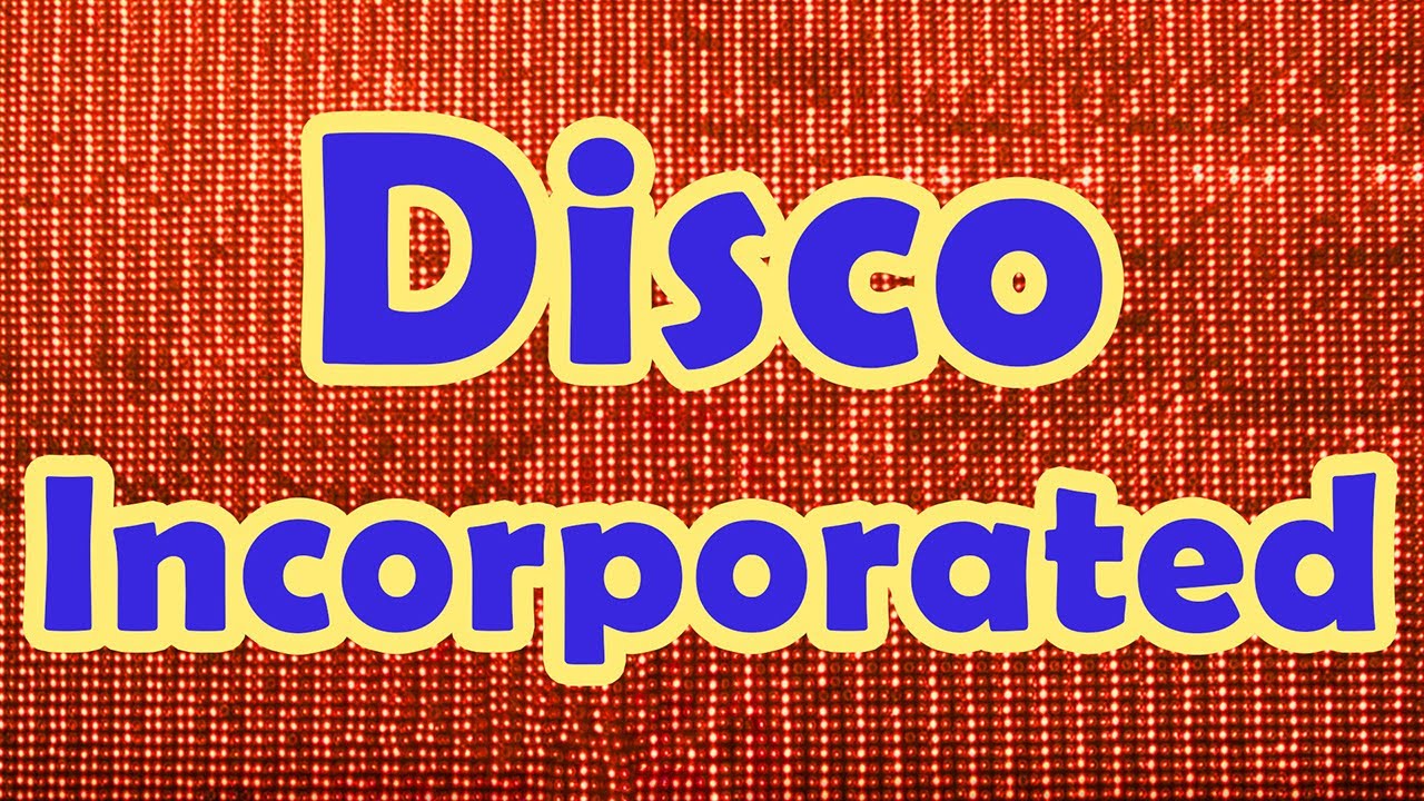 Disco Incorporated! Best songs! - YouTube
