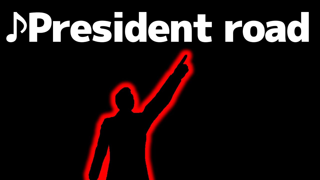 【President road】 - YouTube