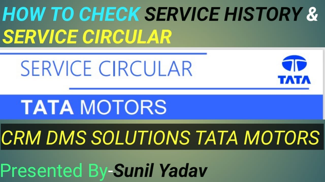 HOW TO CHECK SERVICE HISTORY & SERVICE CIRCULAR CRM DMS TATA MOTORS ...