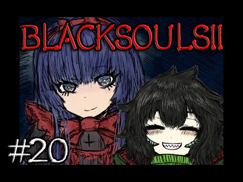 600層目『BLACKSOULSII - 盤上の古王 -』Season4 第20章【怪獣VTuberアスパラス🐊】 - YouTube
