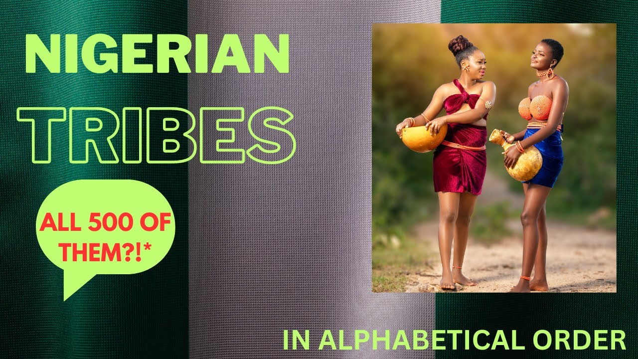 LIST Of All Tribes in NIGERIA | The Full List - YouTube