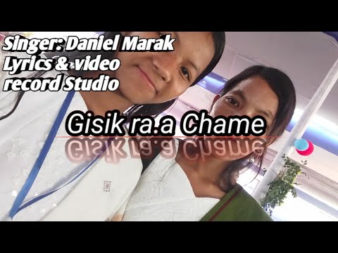 Gisik ra.a Chame_Daniel Marak - YouTube