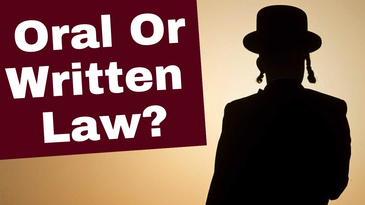Oral and Written Law: What You Need to Know - YouTube