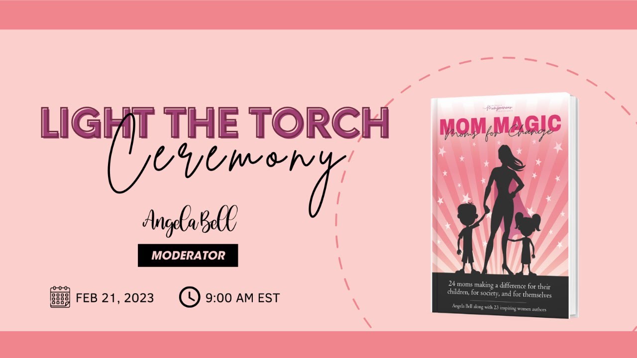 Light The Torch Ceremony - Mom Magic | Moms for Change - YouTube