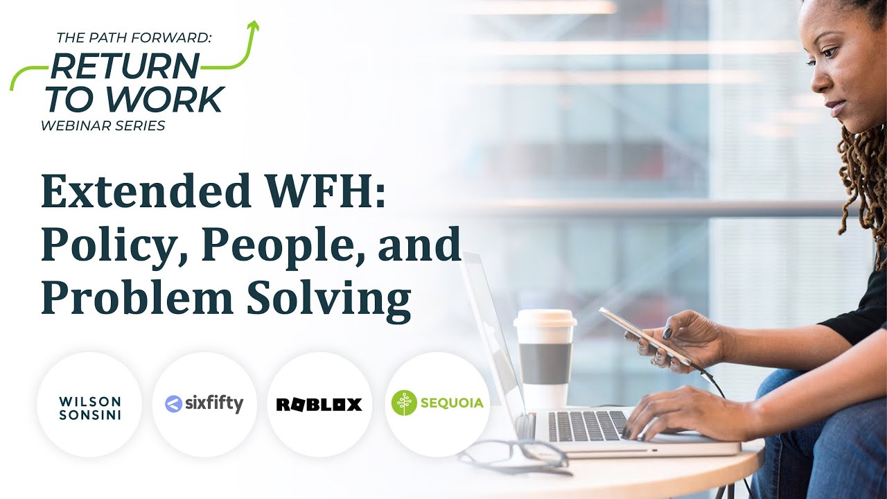 Extended WFH: Policies, People, and Problem Sovling - YouTube