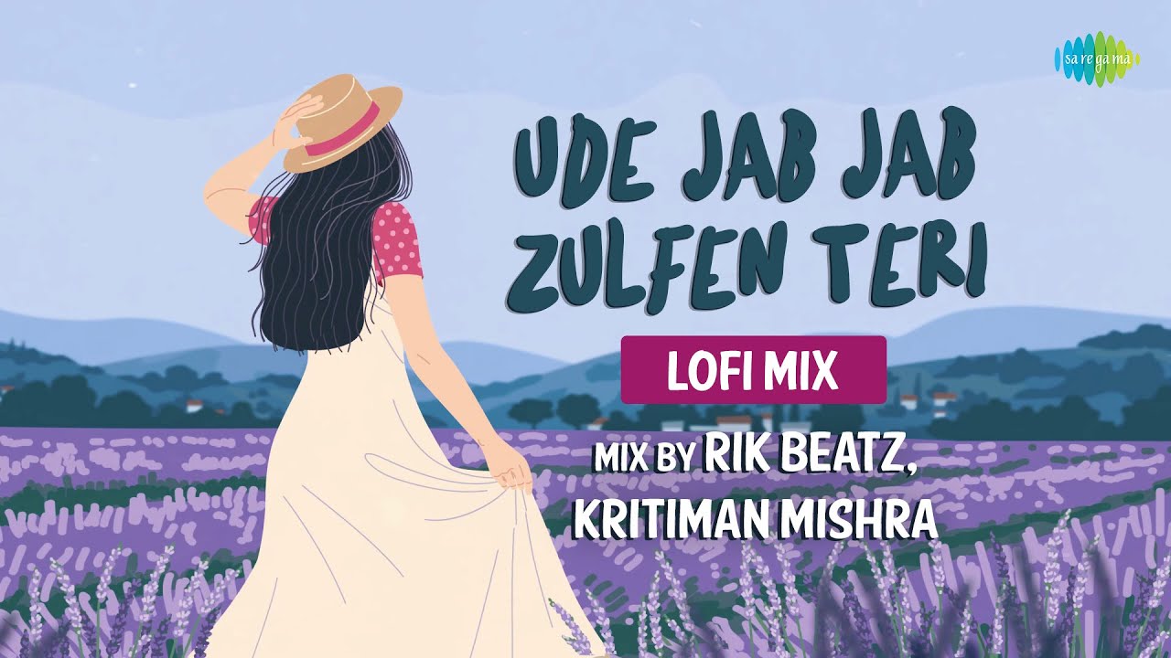 Ude Jab Jab Zulfen Teri | LoFi Mix | Kritiman Mishra, Rik Beatz | Vicky ...