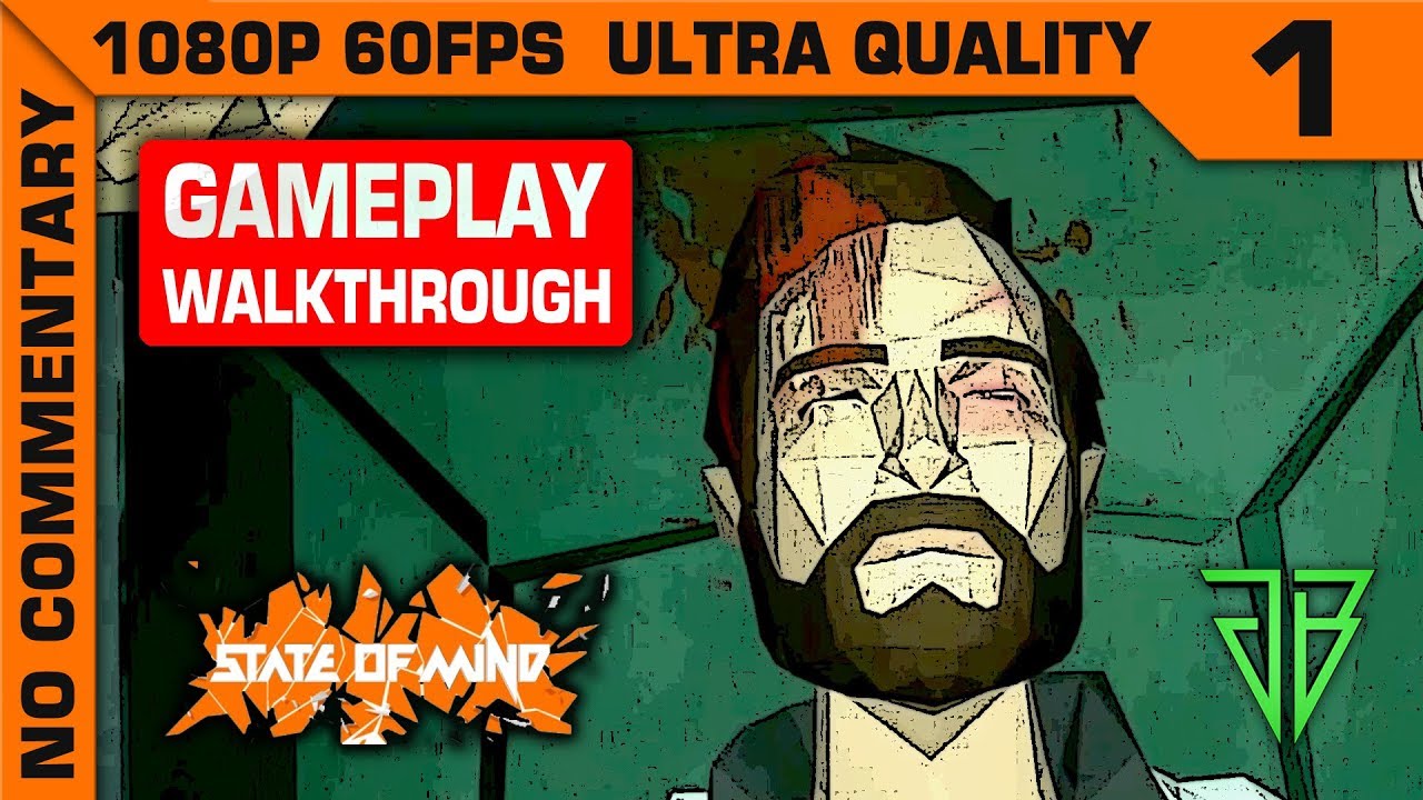 STATE OF MIND Gameplay Walkthrough Part 1 No Commentary PC - 1080p ...
