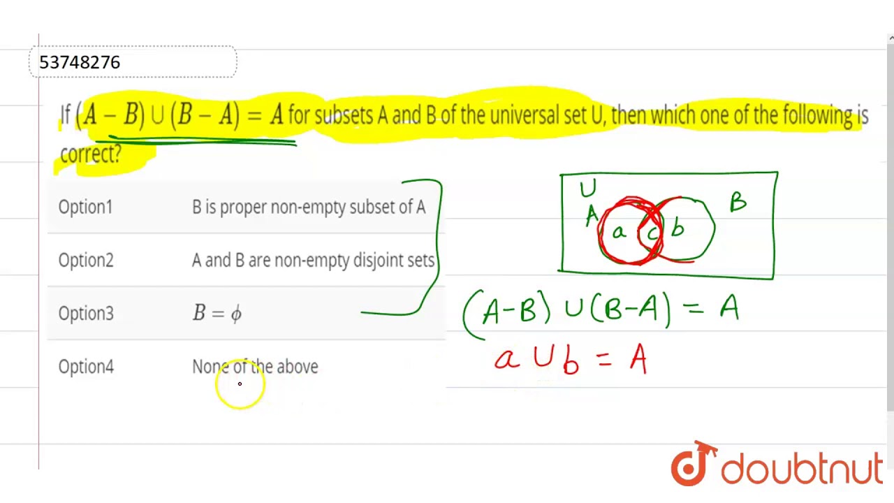 If `(A-B)uu(B-A)=A` for subsets A and B of the universal set U, then ...