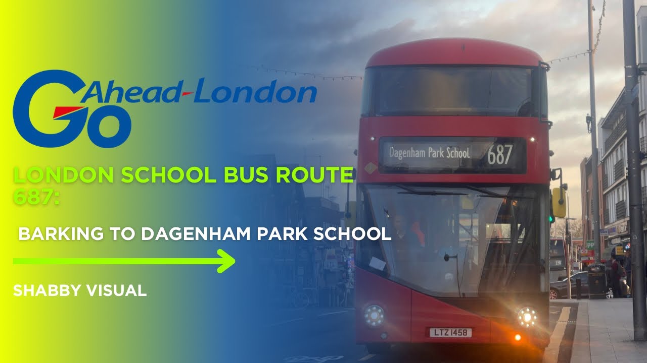 London School Bus Route 687: Barking to Dagenham Park School | Go Ahead ...