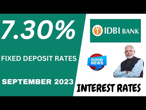 IDBI Bank Fixed deposit interest rates||September 2023||Get upto 7.30% ...