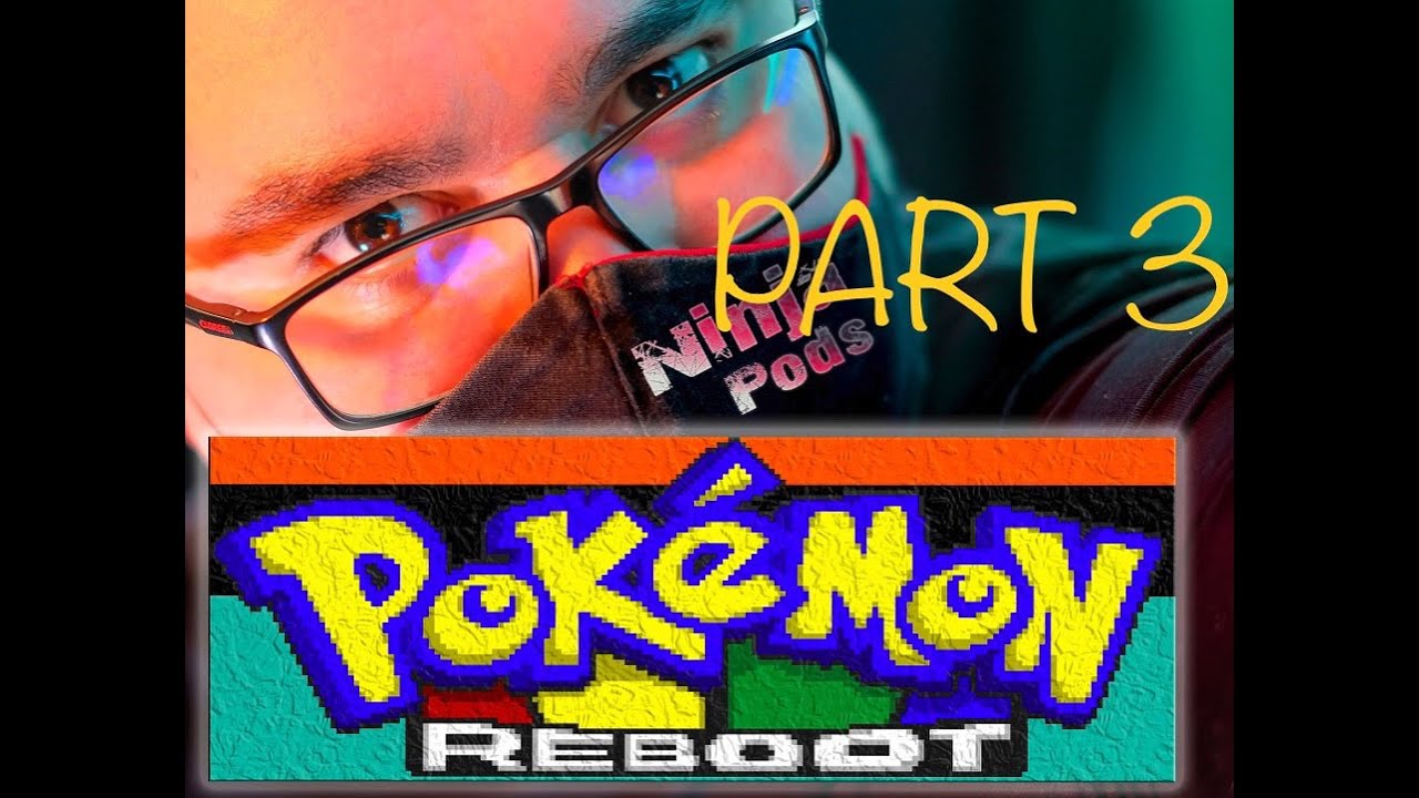 Pokemon Reboot v3 [Part 3] - YouTube