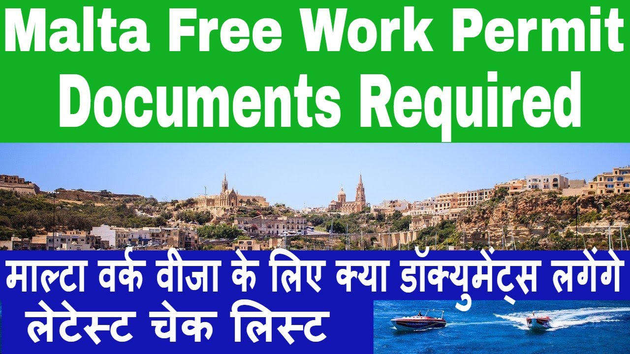 Malta Free Work Permit Documents Required | Latest Checklist for Malta ...