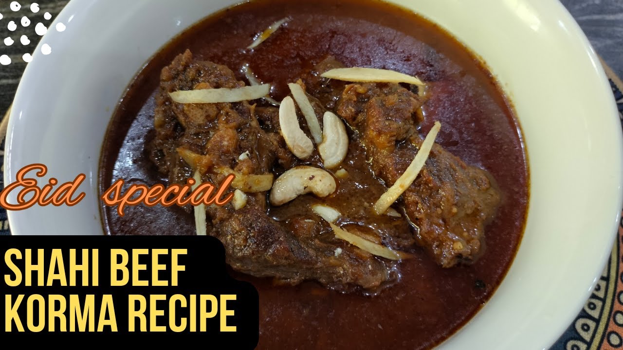 Shahi Beef Korma Recipe| Bakra Eid Special Recipe|by Madeeha batool ...