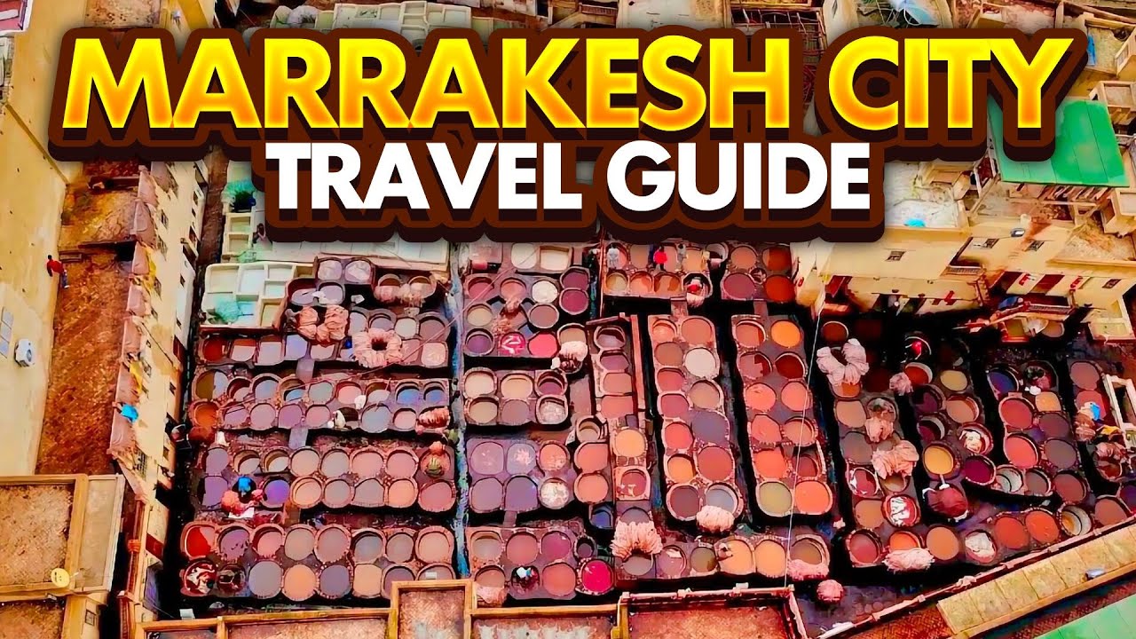 Marrakesh City Travel Guide - Book Now Escape Today! - YouTube