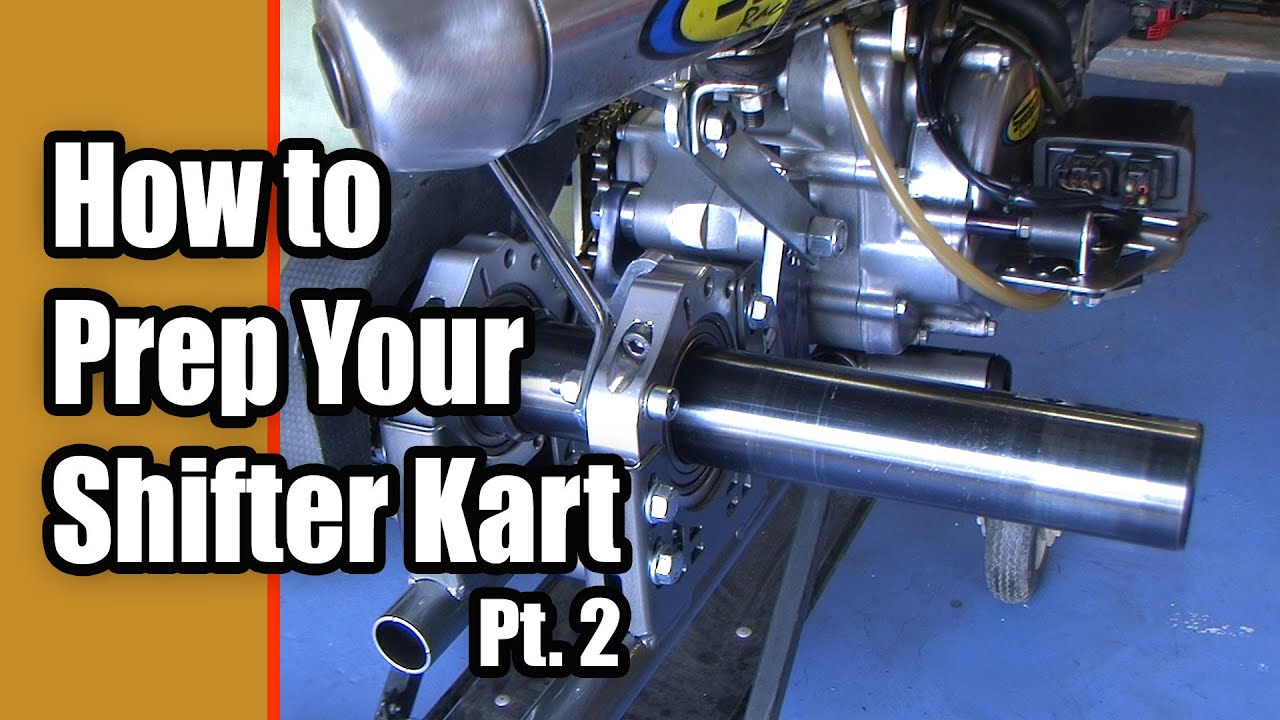 How To Prepare A Shifter Kart Part II - YouTube
