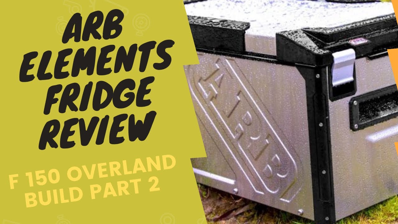 ARB ELEMENTS FRIDGE | F 150 OVERLAND BUILD PART 2 - YouTube