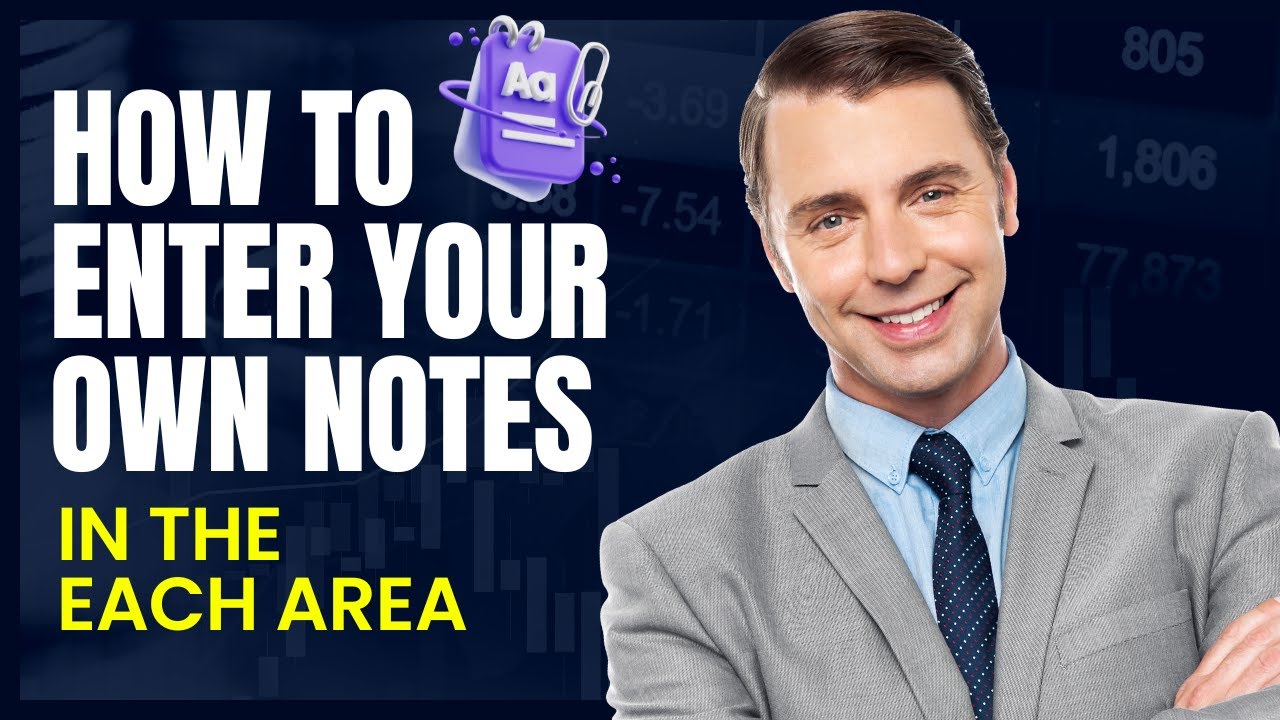 How to Enter Your Own Notes in the Each Area - YouTube