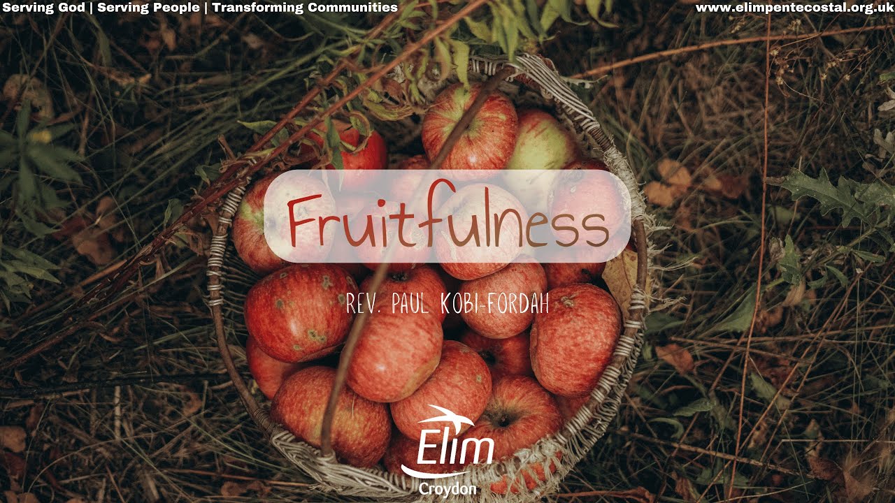 Fruitfulness | Rev. Paul Kobi-Fordah | First Service - YouTube