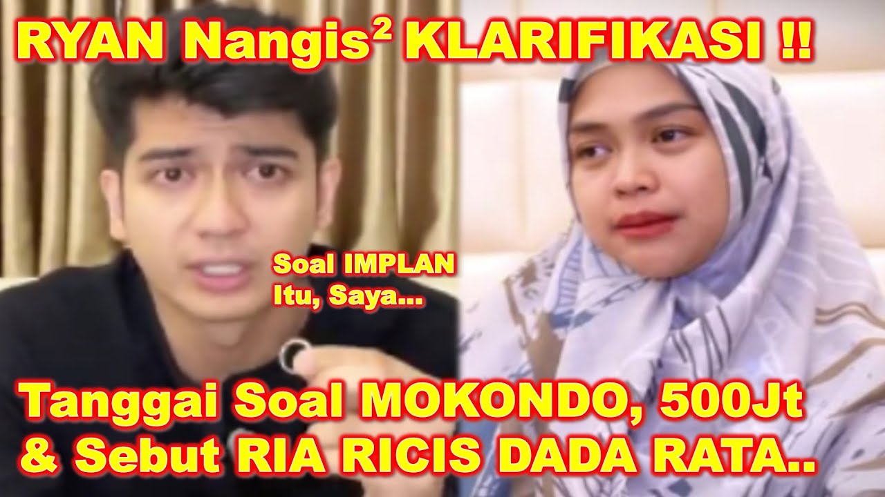 TEUKU RYAN Nangiss Buka SUARA Soal Sebut RIA RICIS Dada RATA & UAANG ...