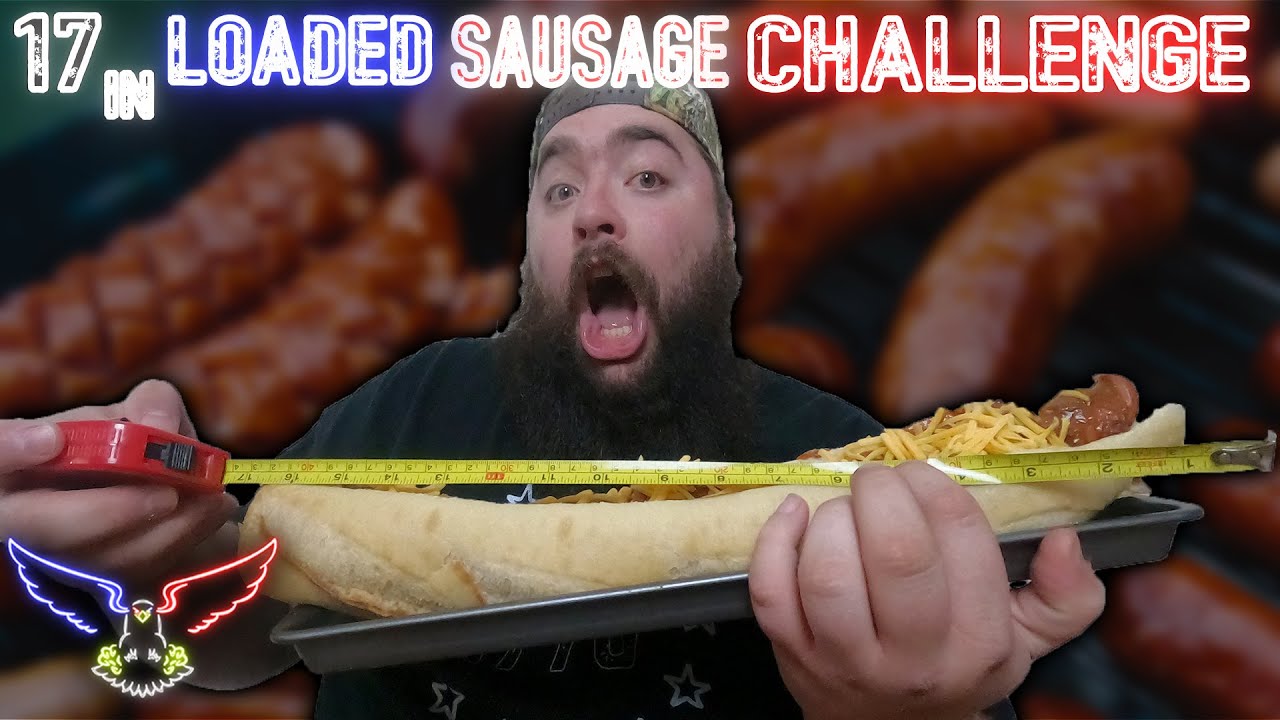 17in Loaded Sausage Challenge - YouTube