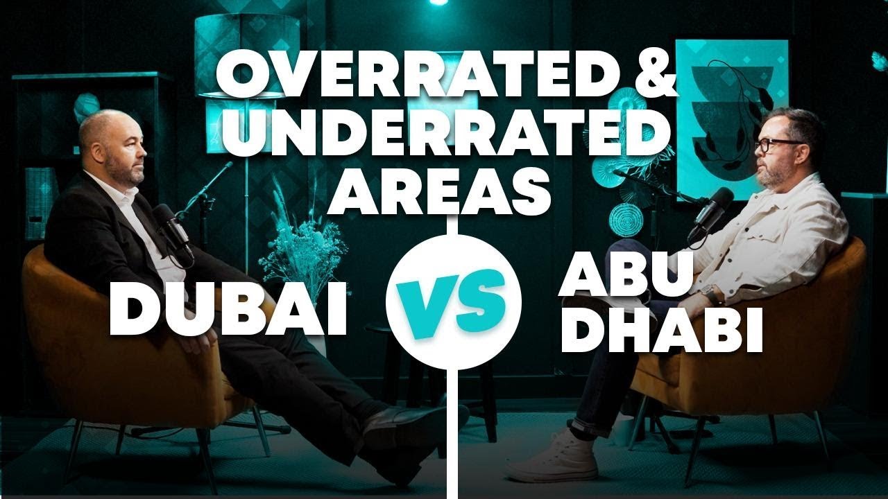 Overrated and Underrated Areas — Dubai Vs Abu Dhabi - YouTube