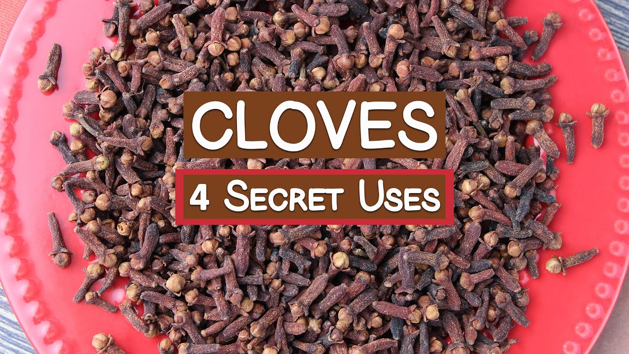 4 Secret Uses of Clove Spice - YouTube