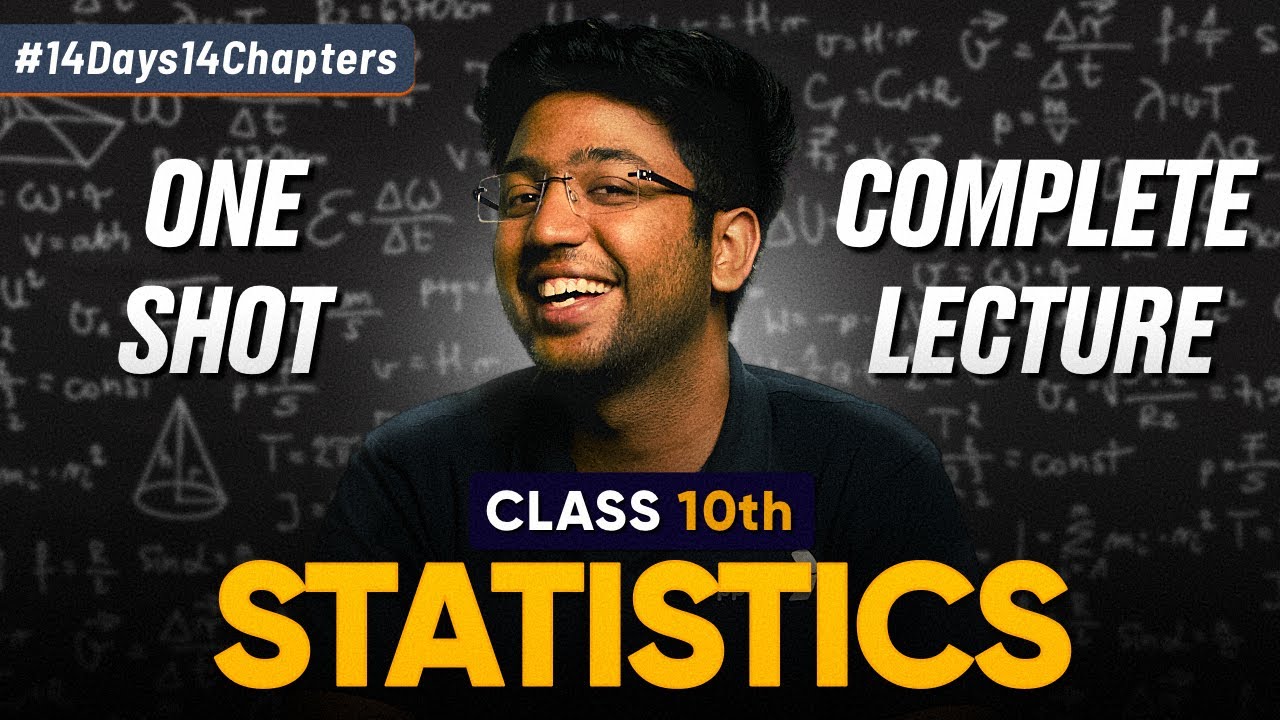 Class 10th Statistics One Shot 🔥 | Class 10 Maths Chapter 13 | Shobhit ...