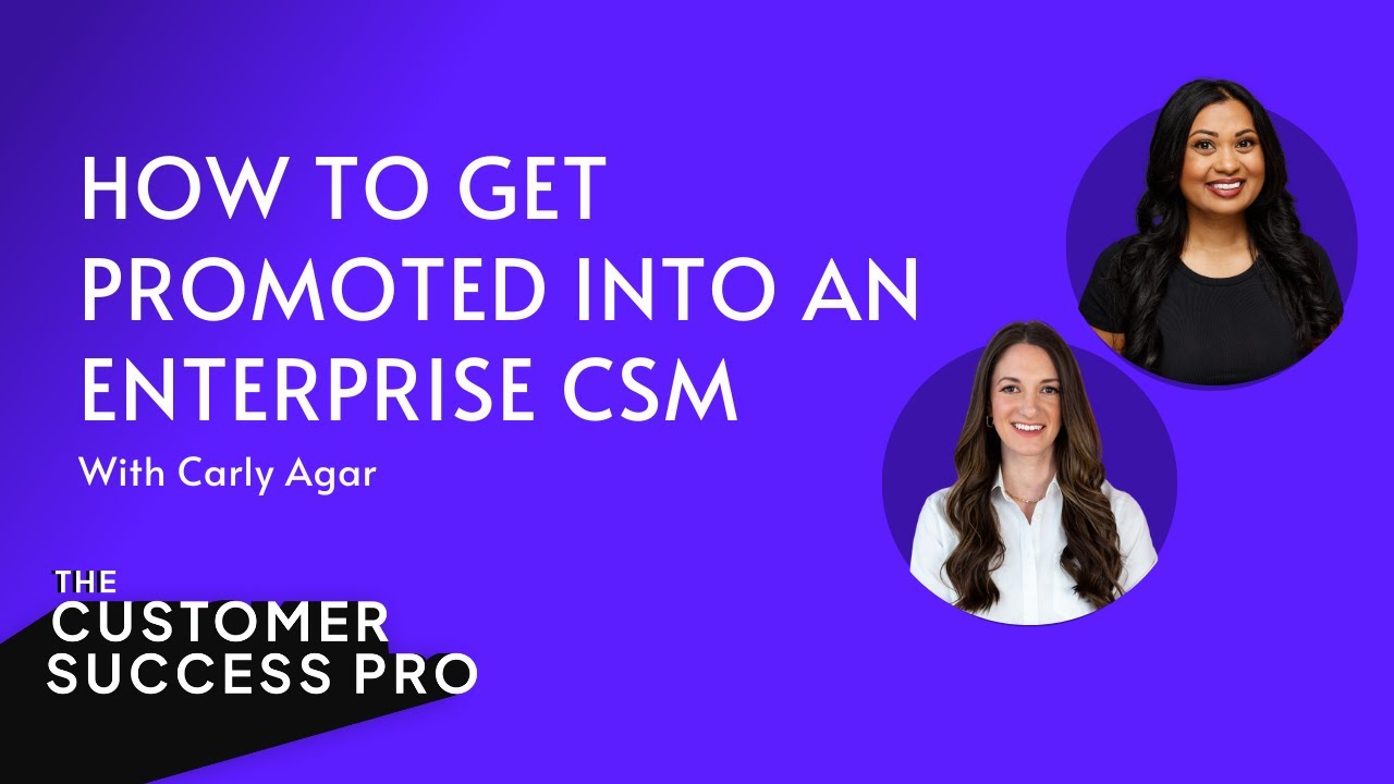 How to Get Promoted into an Enterprise CSM with Caly Agar - YouTube