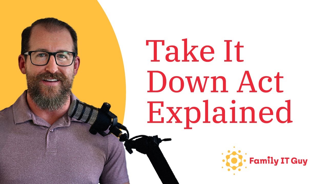 Take it Down Act Explained - YouTube