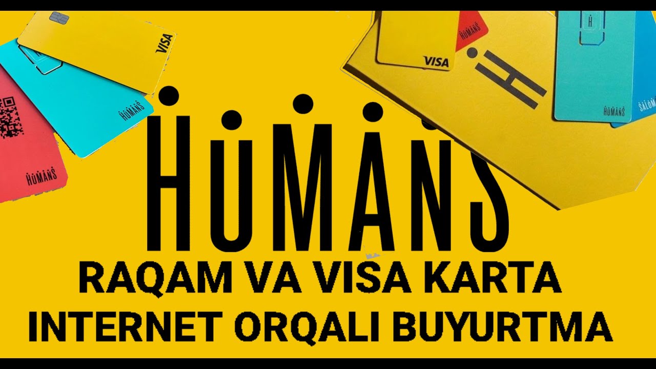 #HUMANS.UZ_SIM CARD_RAQAM VA VISA KARTA BUYURTMA- ХУМАНСДАН ОНЛАЕН ...