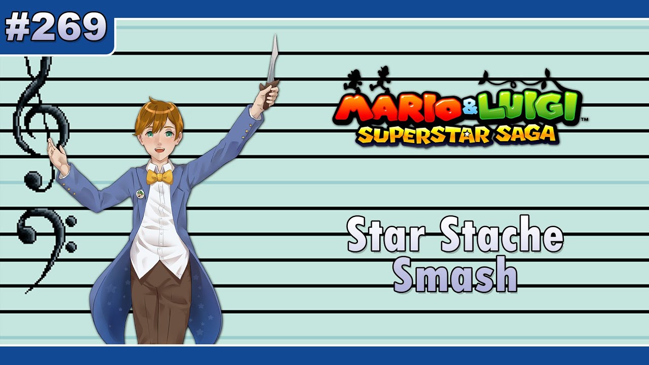 269 - Star Stache Smash (Mario & Luigi: Superstar Saga) ~ Super Mario ...
