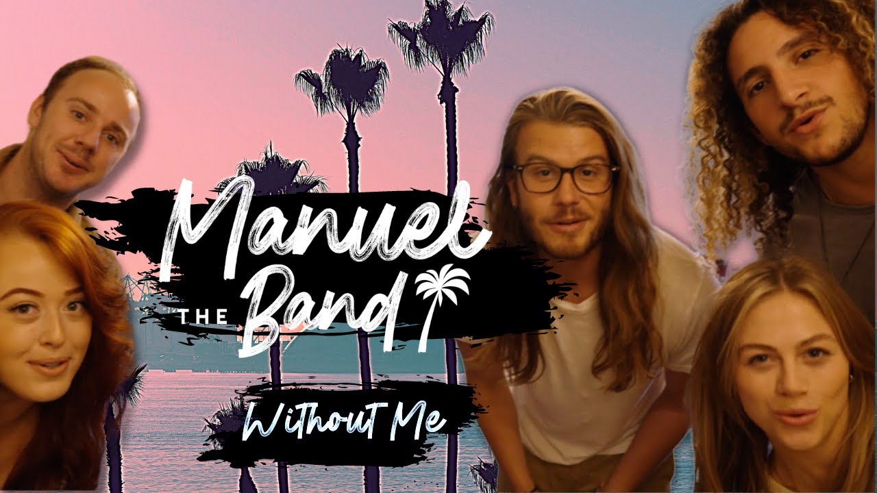 Manuel The Band - Without Me (Official Video) - YouTube