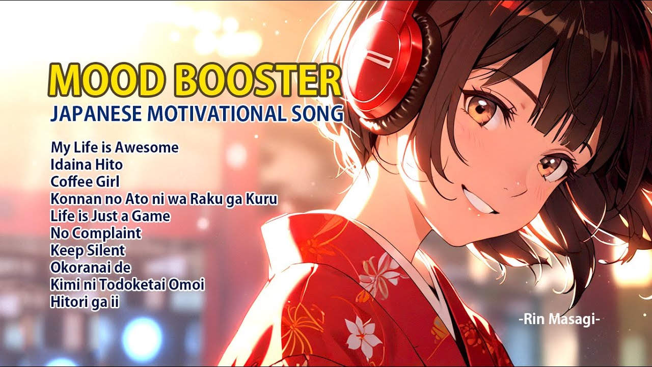 Energizing Japanese Motivational Song - Rin Masagi | Playlist for ...