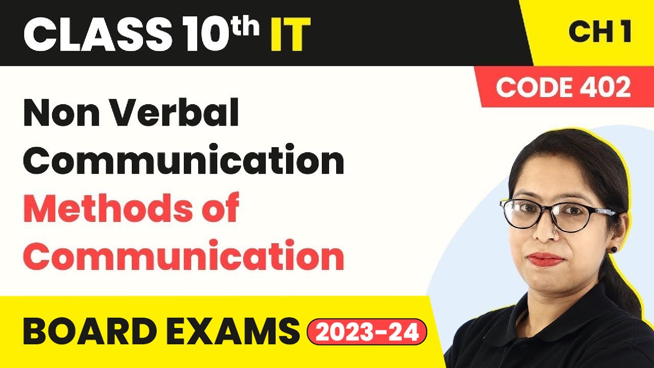 Non Verbal Communication Methods Of Communication Class 10 IT Non Verbal Communication Methods Of Communication Class 10 IT