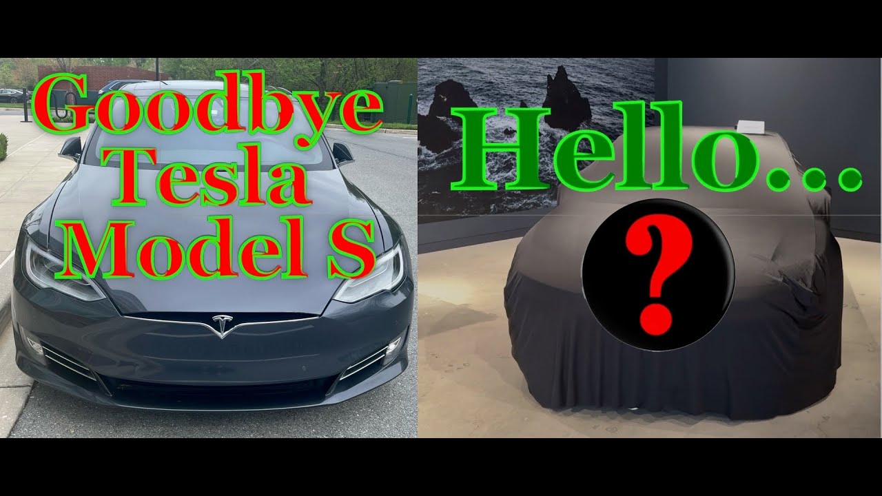 Goodbye Tesla Model S...Hello...? Delivery Day for EV#10!! - YouTube