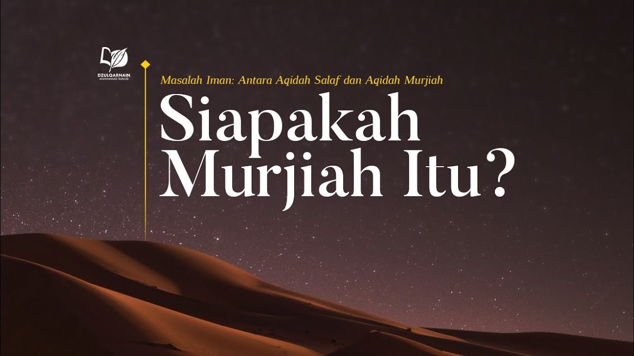 9. Siapakah Murjiah Itu? - YouTube