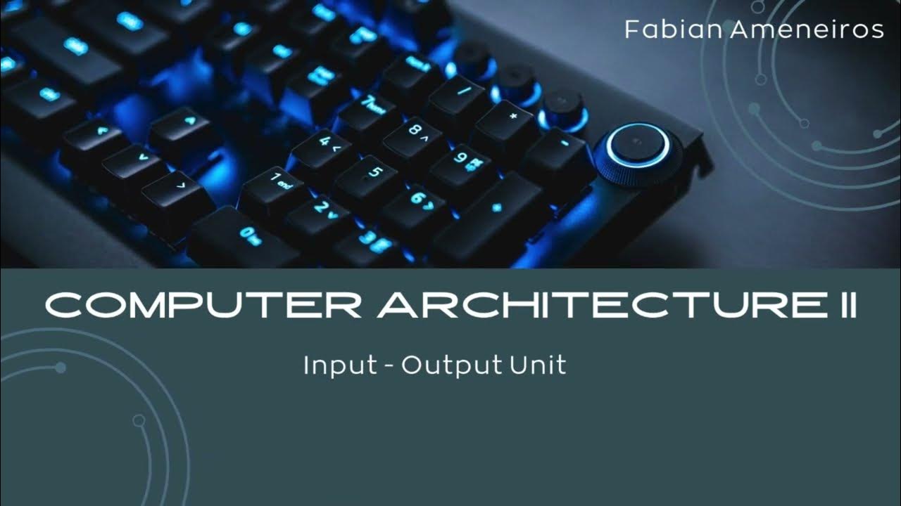 The Input/Output (I/O) unit - YouTube