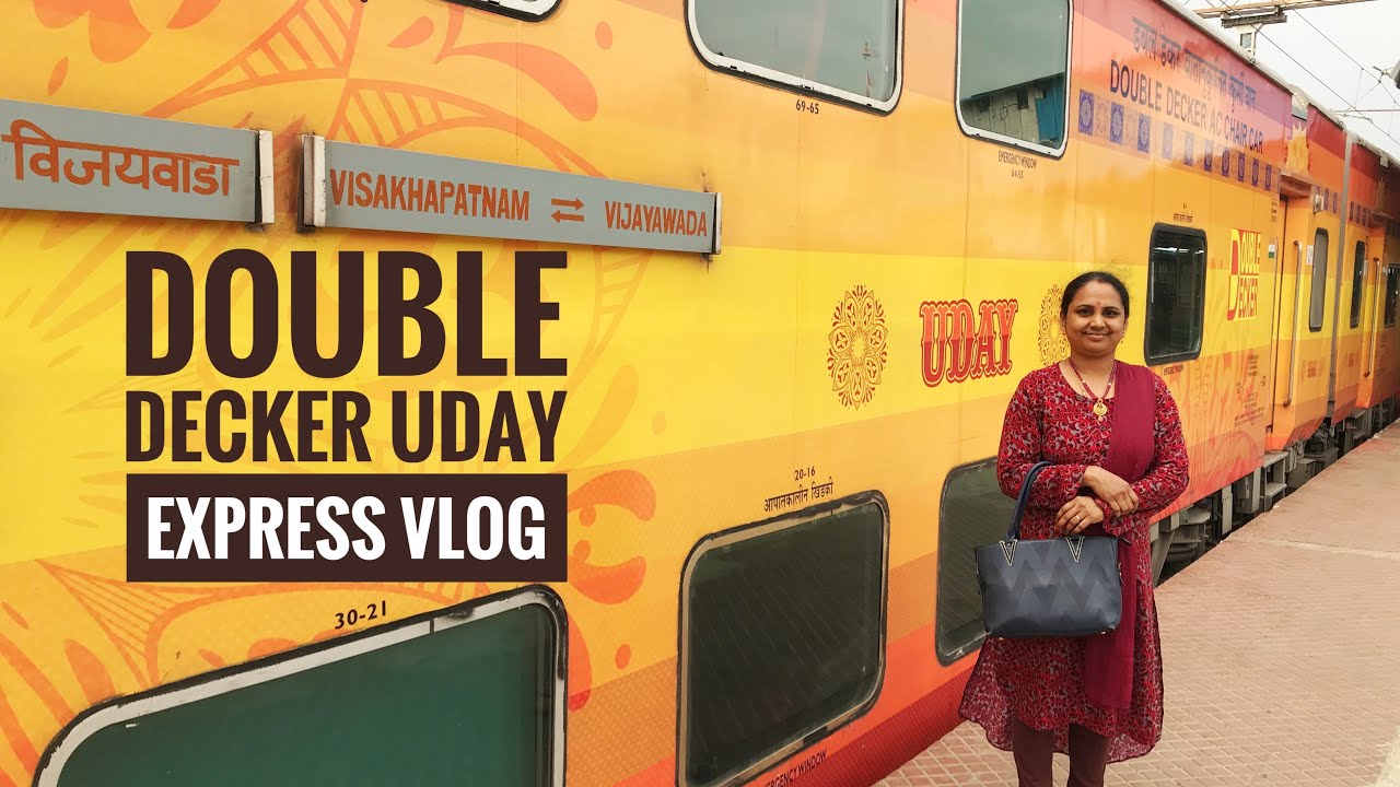 My Experience in Uday express Double decker train | vijayawada to ...
