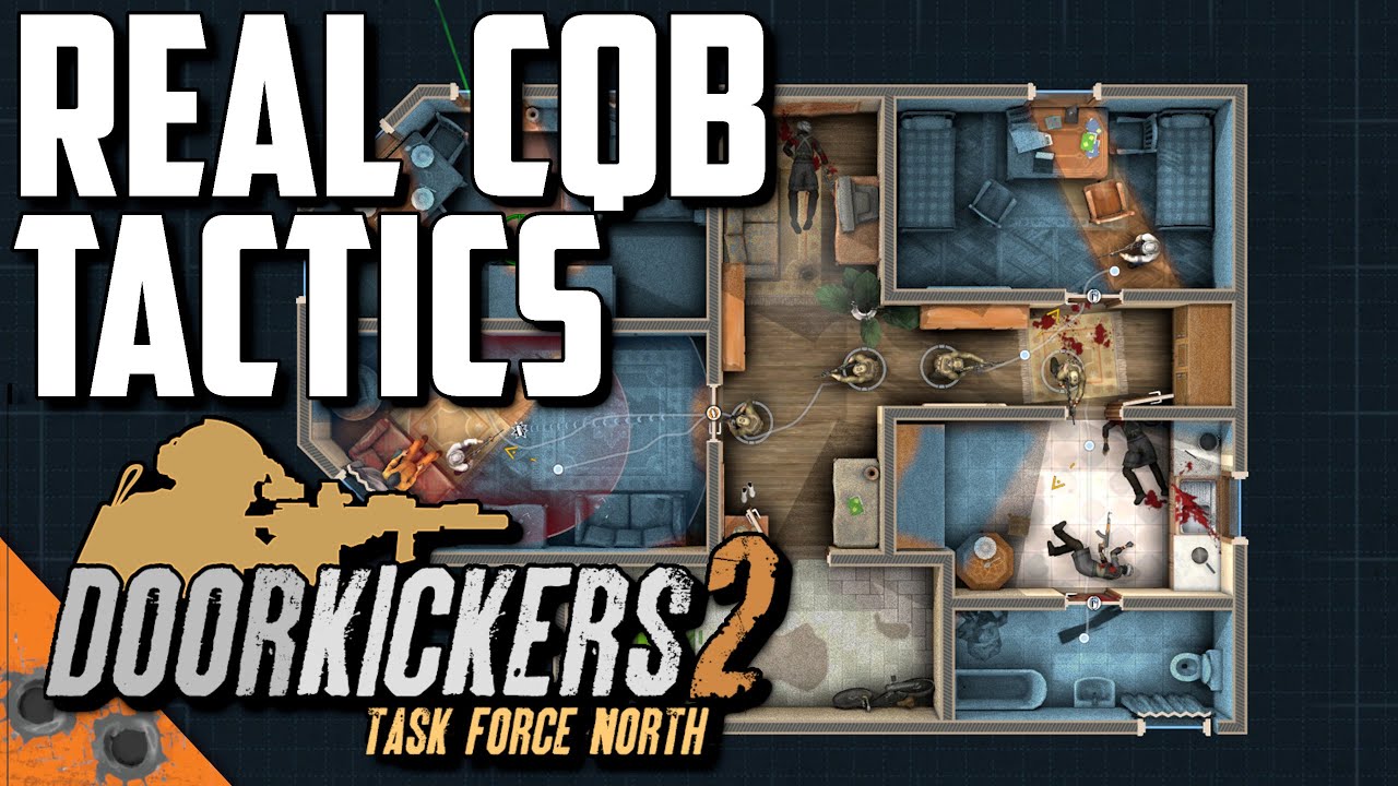 Realistic CQB in Doorkickers 2: Task Force North - YouTube