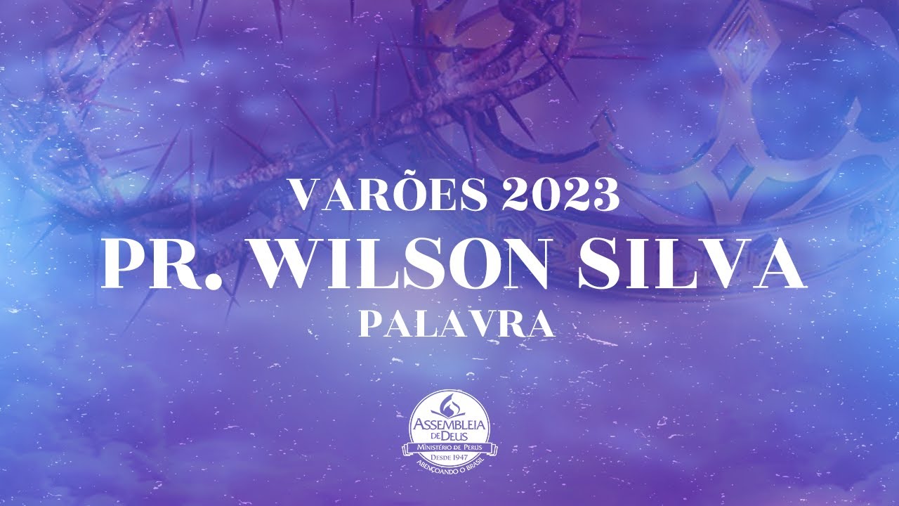 Pr. Wilson Silva - Palavra - YouTube