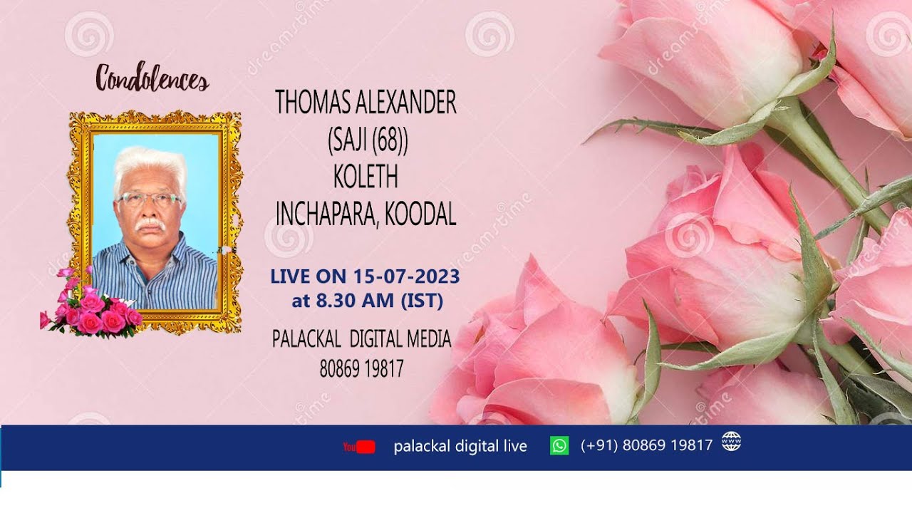 Palackal Digital Live- Funeral Service of Thomas Alexander (Saji ...