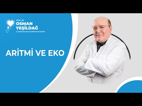 Aritmi ve EKO I Prof.Dr.Osman Yeşildağ