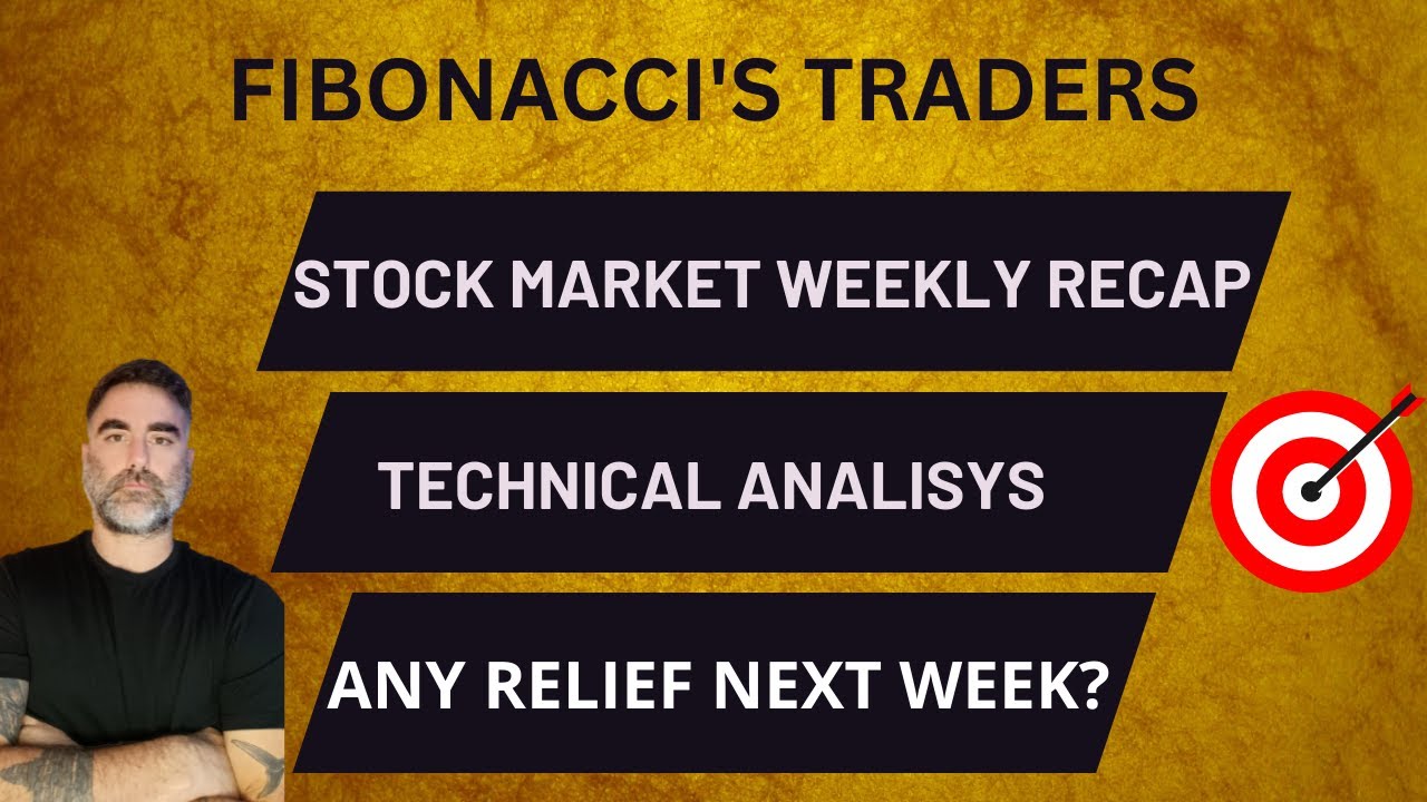 Stock Market Weekly Recap Technical Analysis ️ Any Relief Next Week # ...