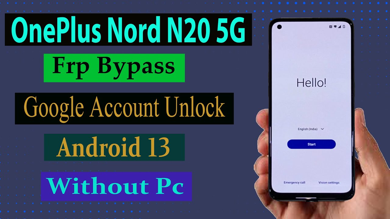 OnePlus Nord N20 5G Frp Bypass Android 12 (GN2200) Google Account ...