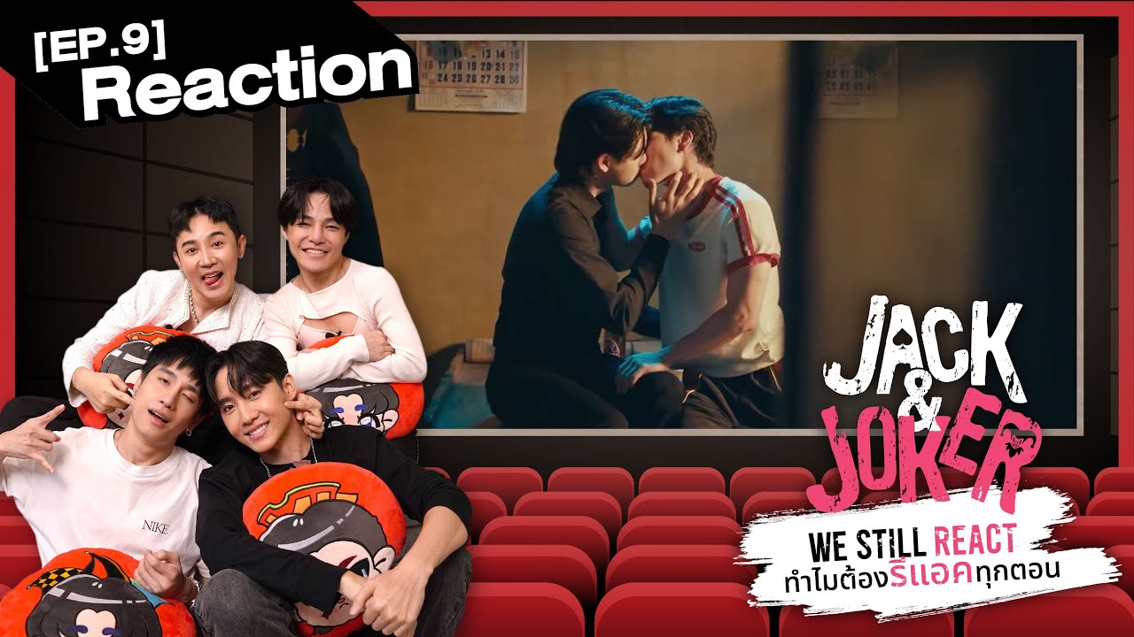 [REACTION] EP.9 JACK&JOKER We Still React - YouTube