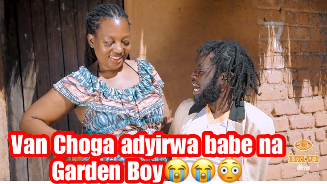 Van Choga - adyirwa babe na Garden Boy😭 (Official Video) - YouTube