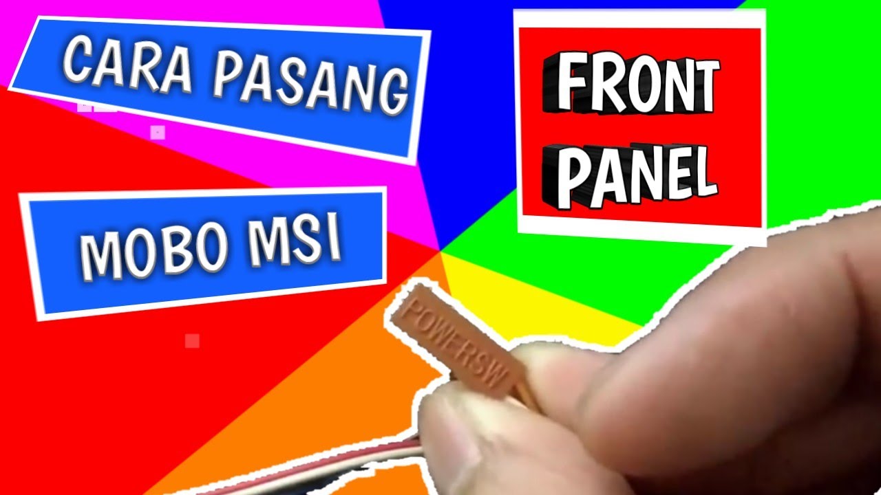 cara pasang front panel casing komputer di motherboard msi - YouTube