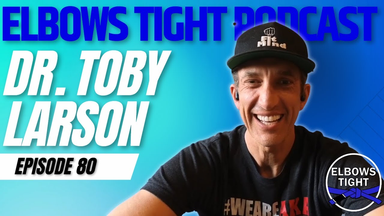 Dr. Toby Larson : Training with Intention and Building a Powerful Mind ...